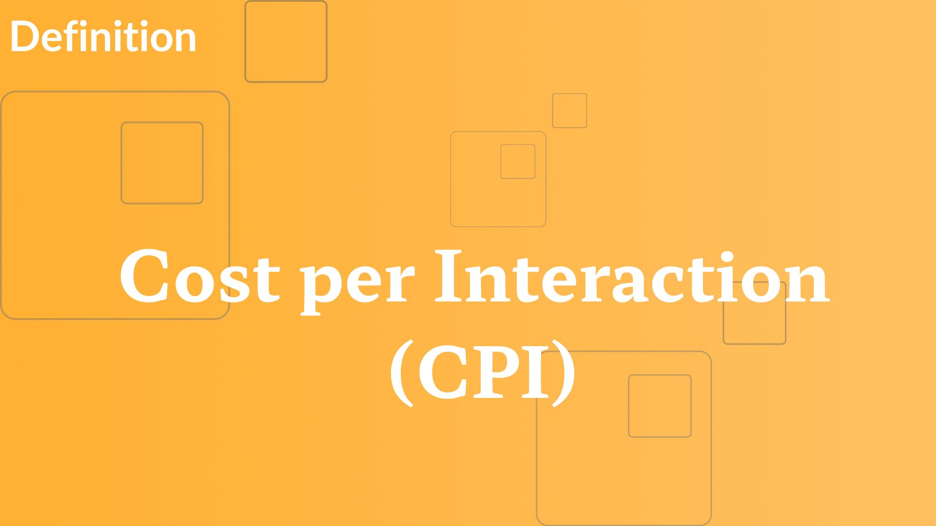 Cost per Interaction (CPI) - Brilliant Metrics